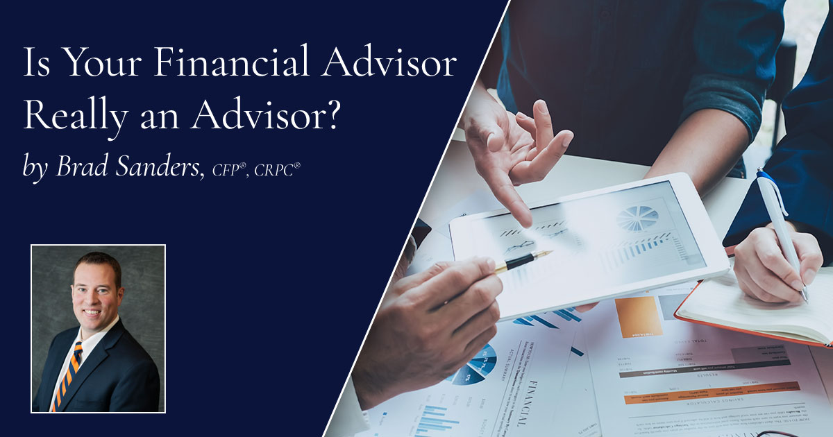 Is Your Financial Advisor Really An Advisor What Does The New